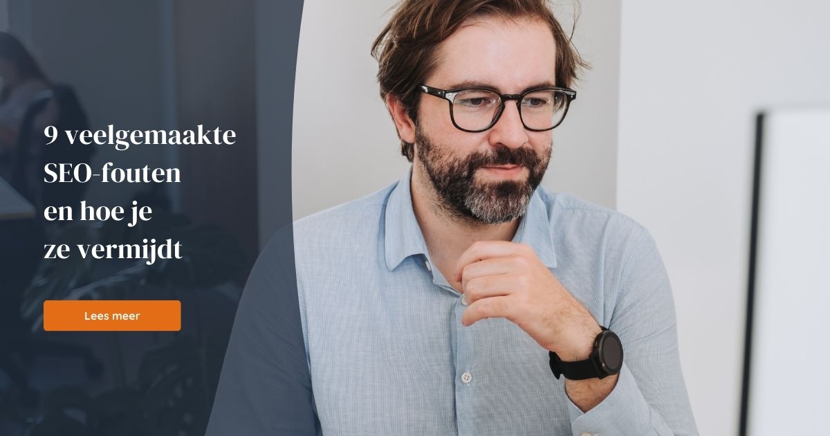 9 veelgemaakte SEO-fouten en hoe je ze vermijdt